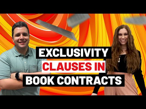 Exclusivity Clauses In Book Contracts With Publishers (With Lawyer Tony Iliakostas)
