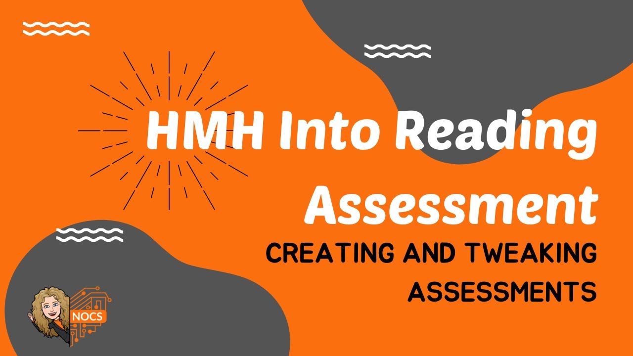 Exploring HMH Assessment Options Part 4