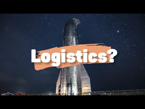 The Logistics of Building a new Rocket: SpaceX Starship.