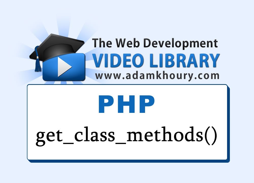 PHP Tutorial - get_class_methods() Function Object Oriented Programming OOP