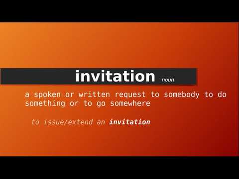 invitation , Meaning of invitation , Definition of invitation , Pronunciation of invitation