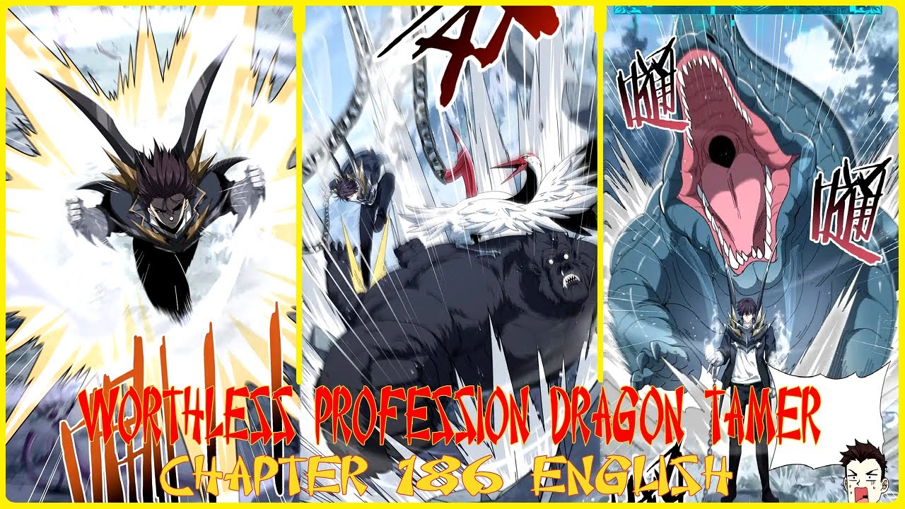 WORTHLESS PROFESSION DRAGON TAMER CHAPTER 186 ENGLISH