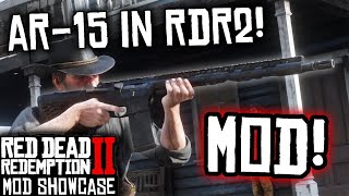 AR15 Mod Showcase at Red Dead Redemption 2 Nexus - Mods and community