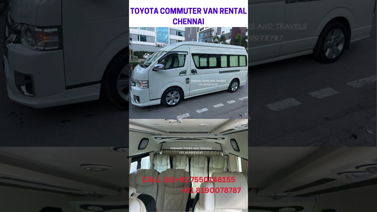 TOTOTA COMMUTER VAN RENTAL CHENNAI    +91 7550148155 +91 8190078787 #travel