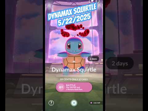 Dynamax Squirtle Raid In Pokemon Go 5/22/2025