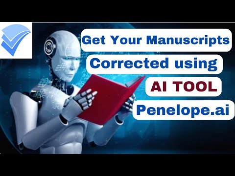Manuscripts Correction & Proof check using AI Tool | Penelope ai |Tutorial |Research Support|
