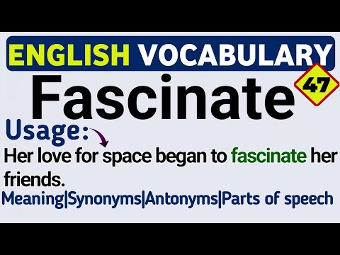 Fascinate Meaning And Usage|English Vocabulary With Meaning And Example Sentences