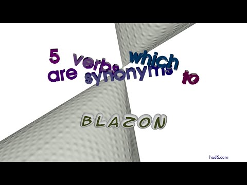 blazon - 5 verbs which are synonym of blazon (sentence examples)
