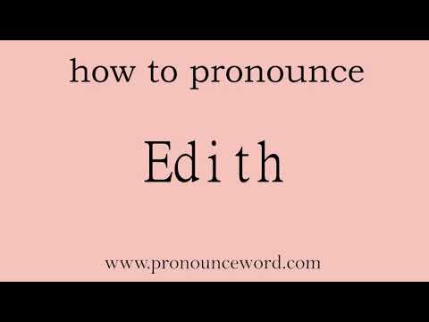pronounce word:how to pronounce Edith in english (correct!).