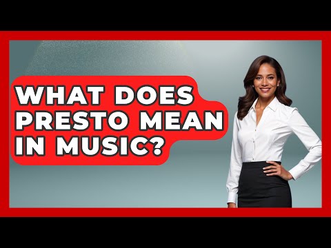 What Does Presto Mean In Music? - Classical Serenade