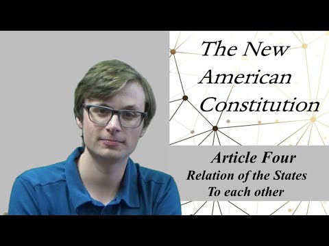 The New American Constitution: Article 4