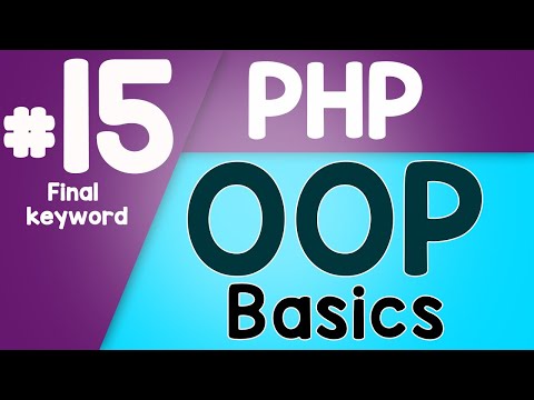 Learn 15 PHP Object Oriented Programming Basics OOP | Final keyword | Quick programming tutorial ...