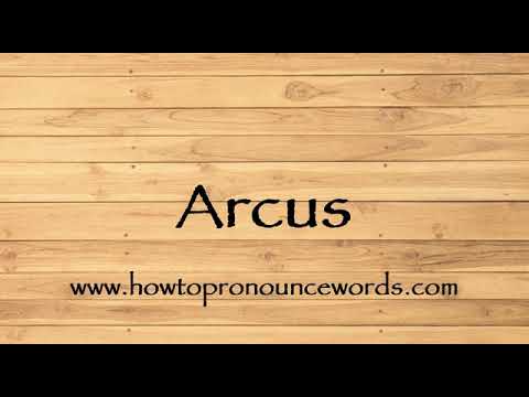How To Pronounce Arcus ? How To say Arcus New Video