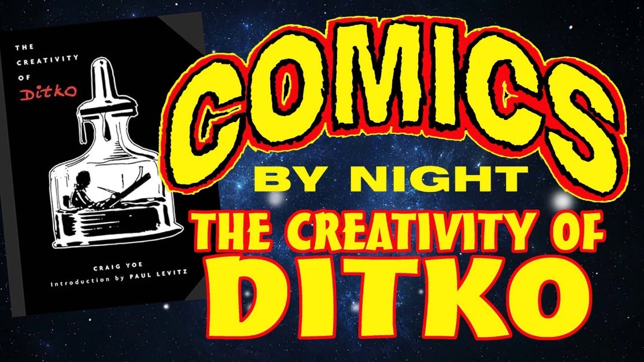 Comics By Night: The Creativity Of DITKO!!
