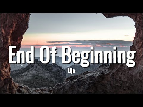 Djo - End Of Beginning (Lyrics)