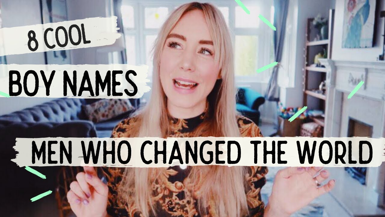 8 Cool Boys Names inspired by Men Who Changed History | SJ STRUM