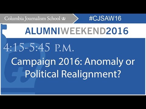 Campaign 2016: Anomaly or Political Realignment?