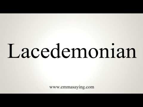 How To Pronounce Lacedemonian
