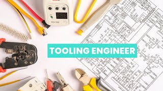 What is the role of a Tooling Engineer