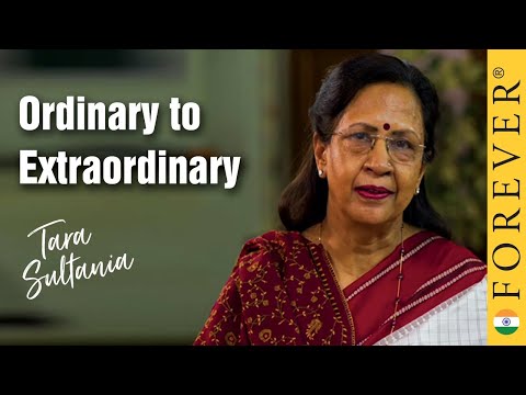 Ordinary to Extraordinary - 5 | Tara Sultania | Forever Living India