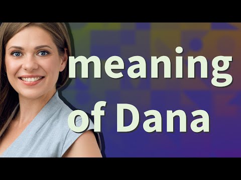 Dana | meaning of Dana