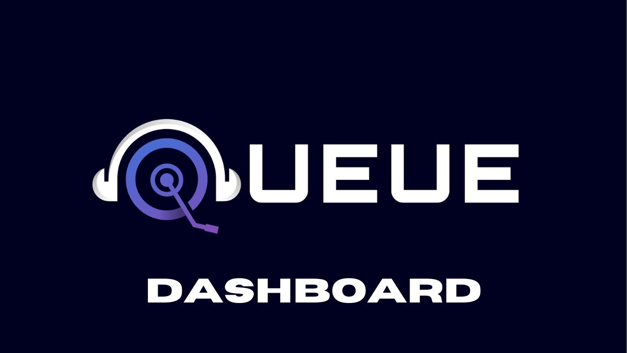Queue Tutorial- How To Check Out Your Queue Dashboard!
