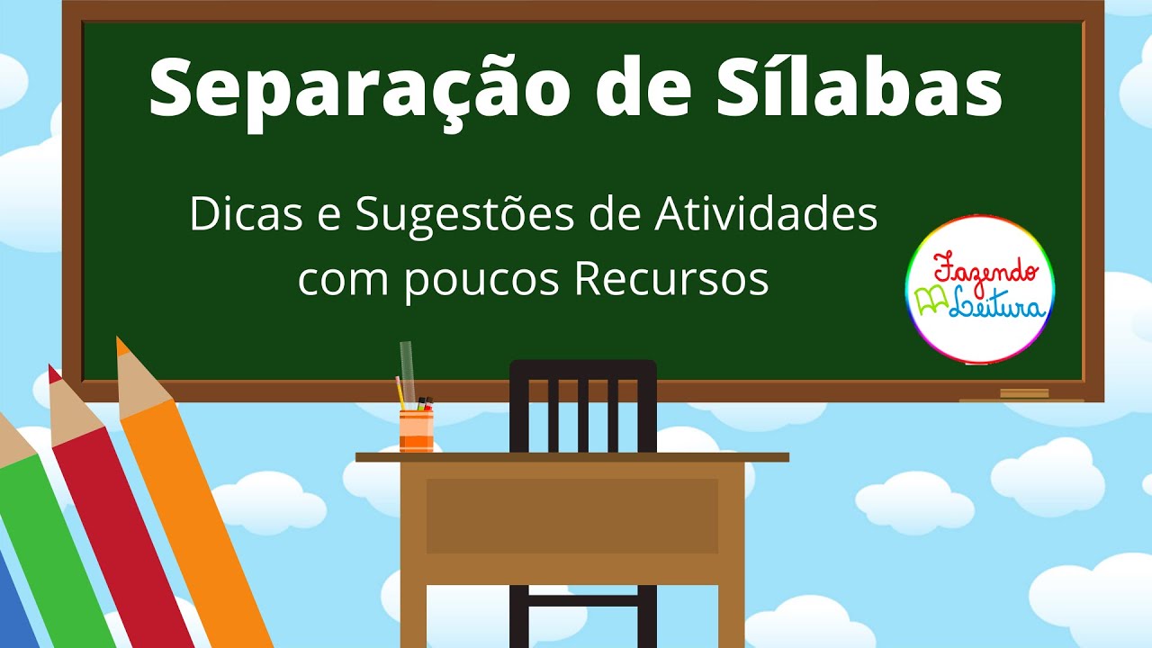 Atividades sobre SEPARAÇÃO DE SÍLABAS - Fazendo Leitura -