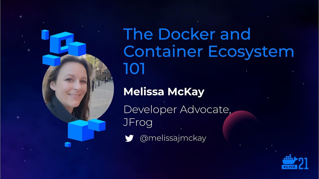 DockerCon 2021: The Docker and Container Ecosystem 101