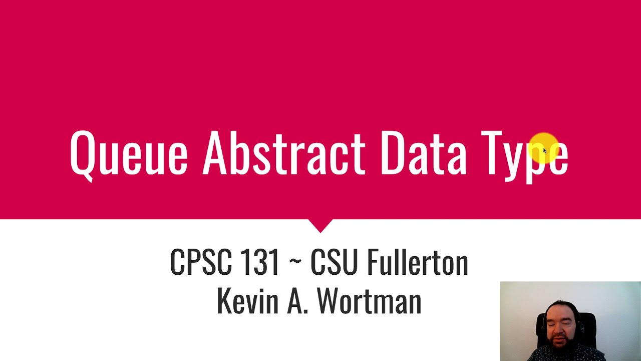 Queue Abstract Data Type