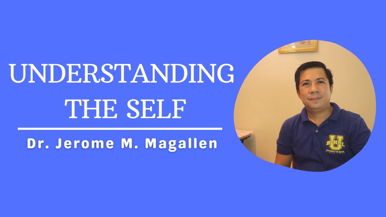 UNDERSTANDING THE SELF | Jerome Magallen