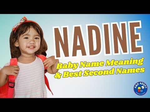 The Positive Meaning of "Nadine" and Its 20 Top Matching Middle Names