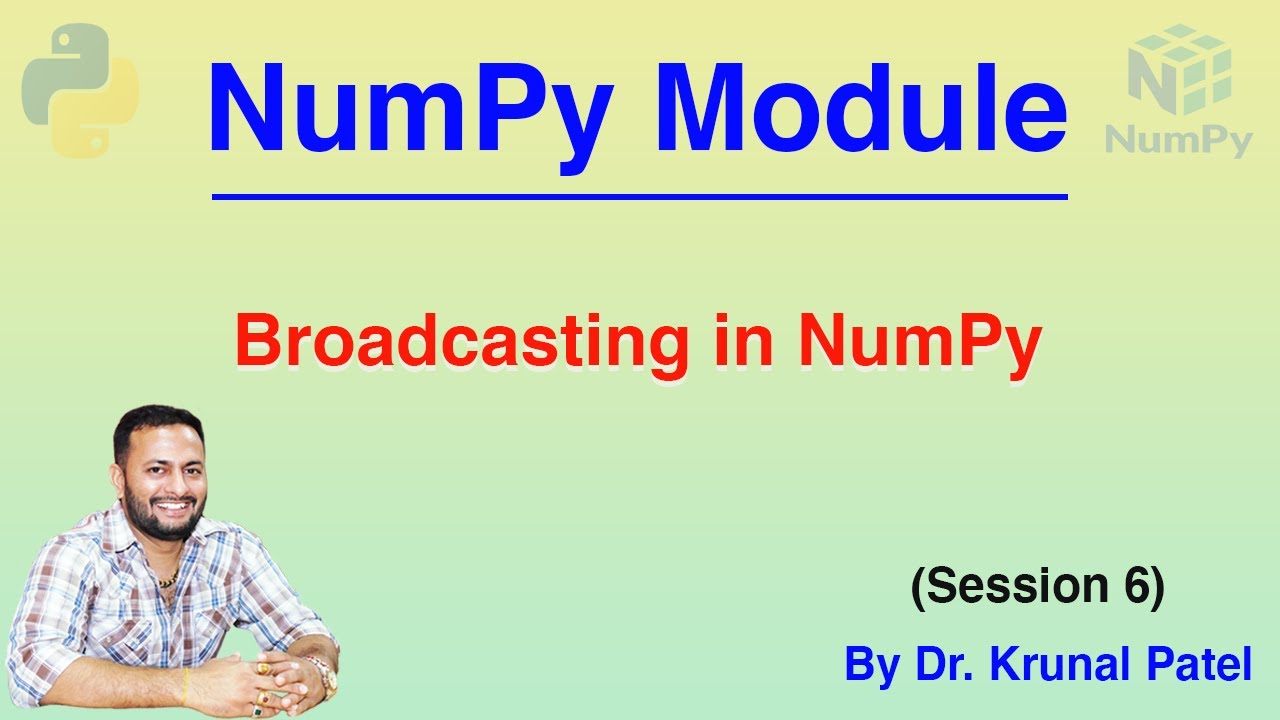 NumPy Tutorial (Session 6) - Broadcasting in NumPy