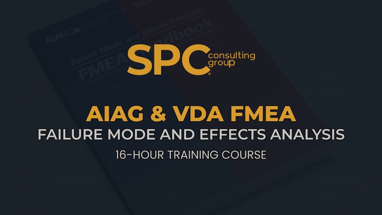AIAG & VDA FMEA Training at SPC Consulting Group | Content, Methodology & Real-World Application