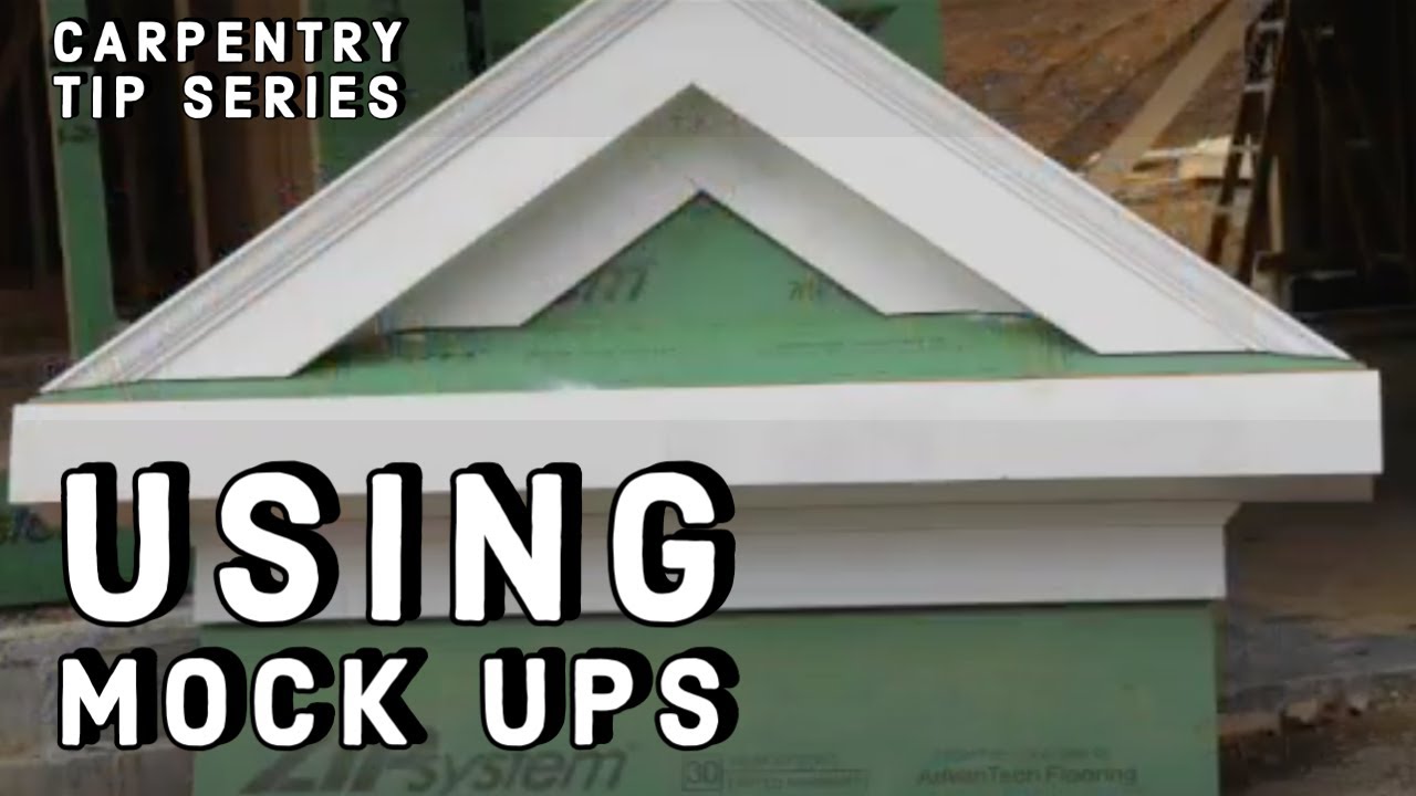Carpentry Mock Up Tip