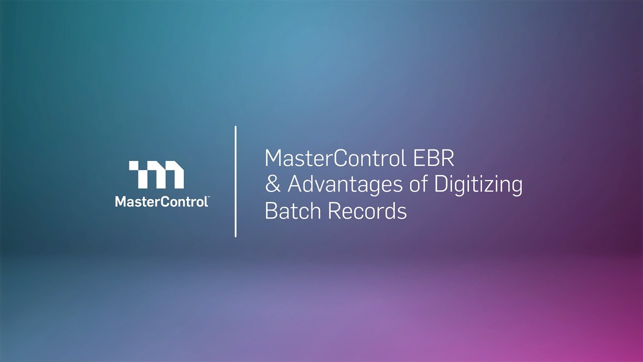 Demo: MasterControl Batch Record Management Software