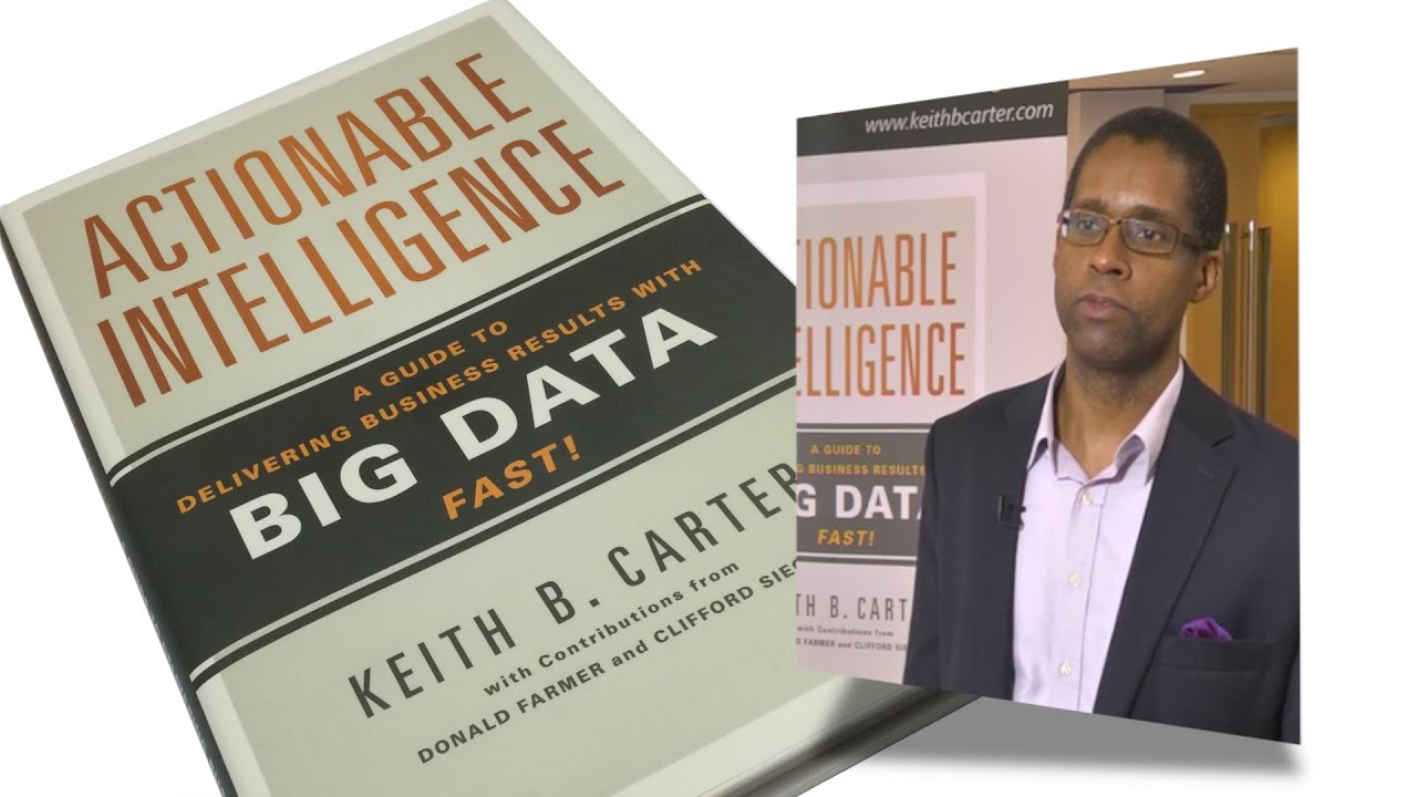 Actionable intelligence: Getting results from big data