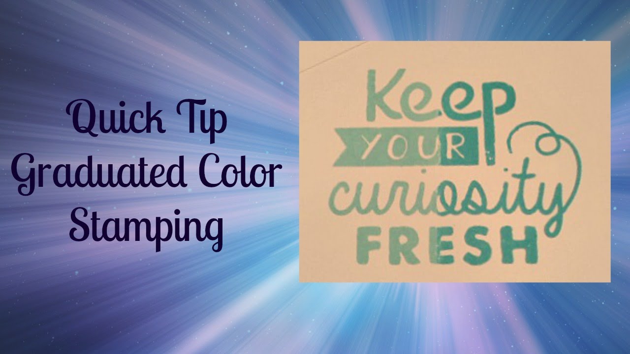 Quick Crafting Tip - Graduated Color Stamping