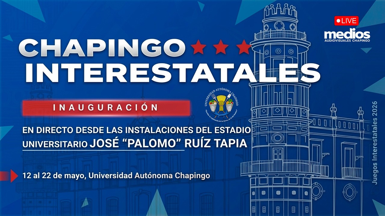 Juegos Interestatales Chapingo 2026
