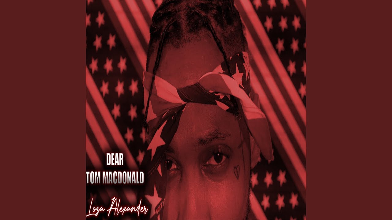 Dear Tom Mac Donald