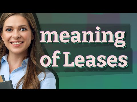 Leases | meaning of Leases