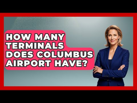 How Many Terminals Does Columbus Airport Have? - The Midwest Guru