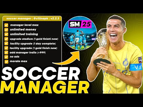 MOD MENU SOCCER MANAGER 2025 | v2.2.3 | UNLIMITED MONEY FITNESS MAX MORALE MAX MAX MANAGER