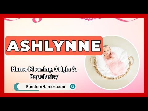 Ashlynne - Baby Girl Name Meaning, Origin & Popularity - RandomNames.com