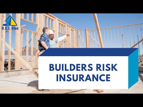 Builders Risk Insurance - REI Insurance Academy