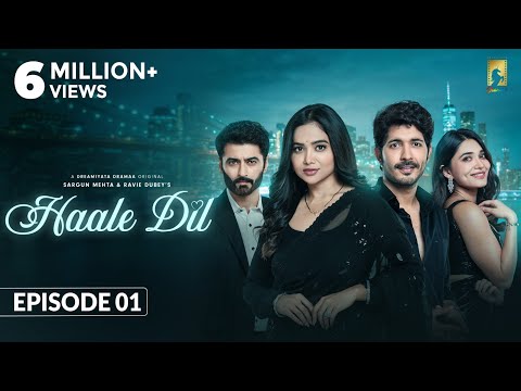 Haale Dil (Episode 1) Manisha Rani | Nishank Verma | Harshad Arora | Jenifer Emmanuel | Sargun Mehta