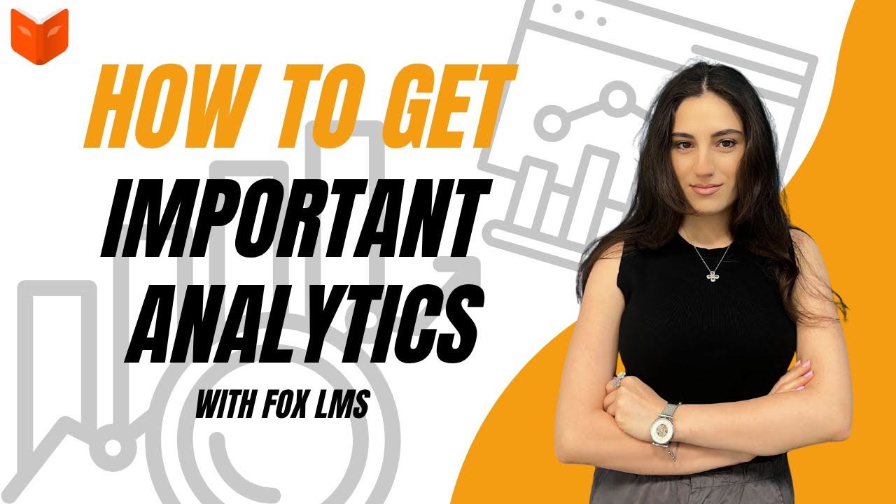How to Get Important Analytics with Fox LMS plugin