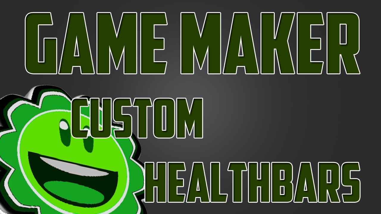 Game Maker Tutorial - Custom Healthbars