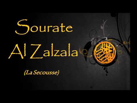 Traduction des sens du Noble Coran - 99 Sourate Al Zalzala (La Secousse)