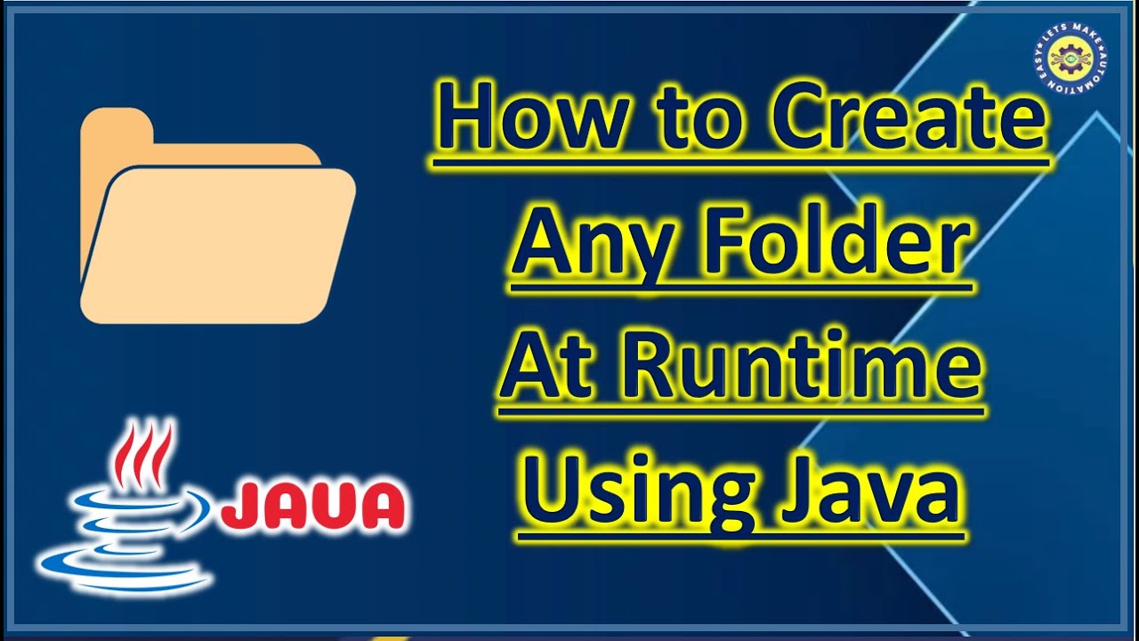How to Create Any Folder At Runtime Using Java