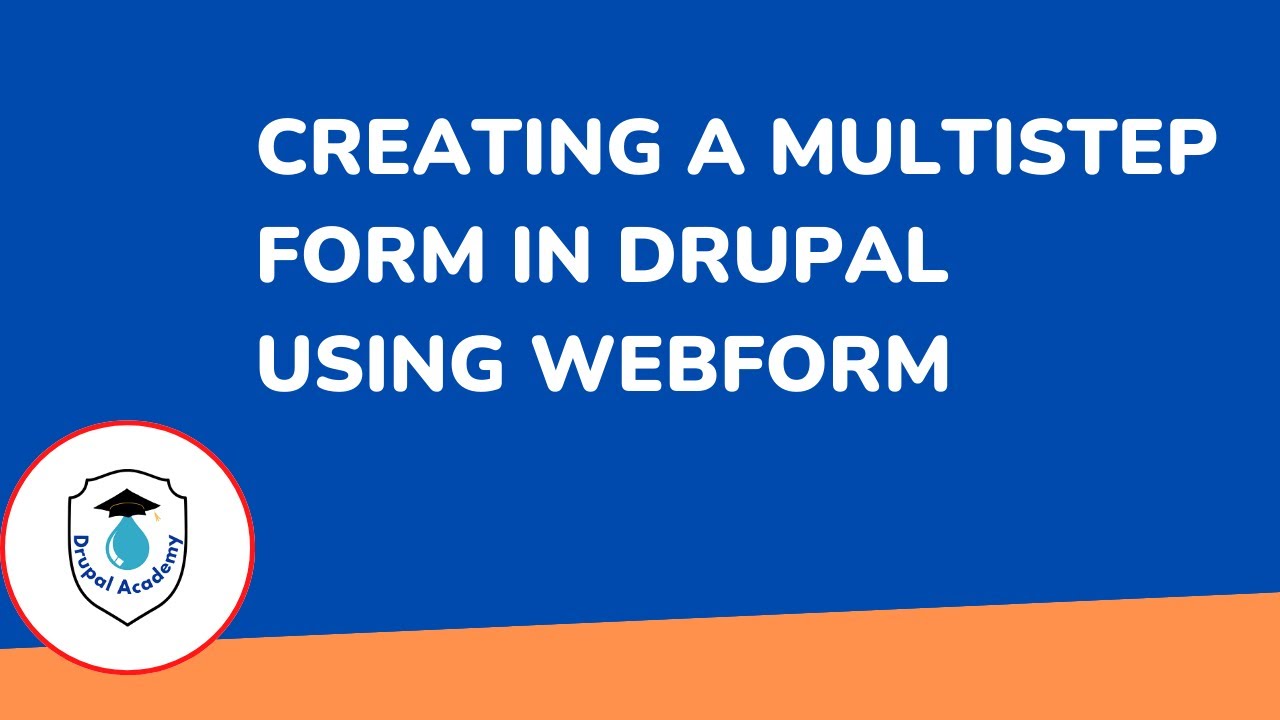 Creating Multi Step Form in Drupal Using Webform | Drupal 10 Tutorial